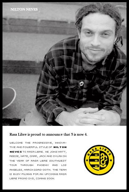 Nilton Neves now rides for Rasa Libre — Skatepark of Tampa